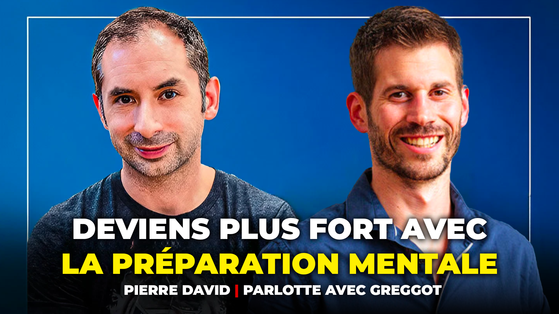 Débloque ton potentiel max avec la préparation mentale | Pierre DAVID ...